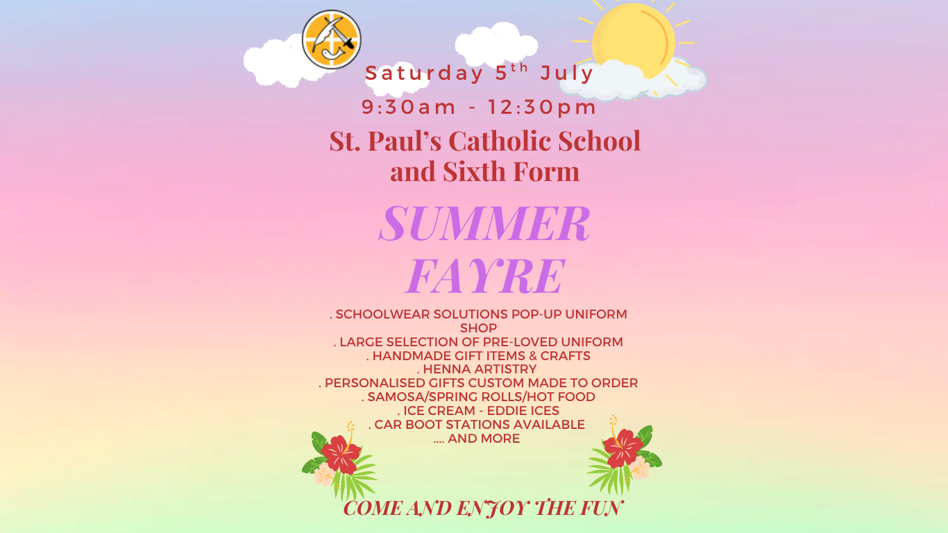 Summer Fayre - Saturday 5th July, 9:30am-12:30pm - St Paul's Catholic ...